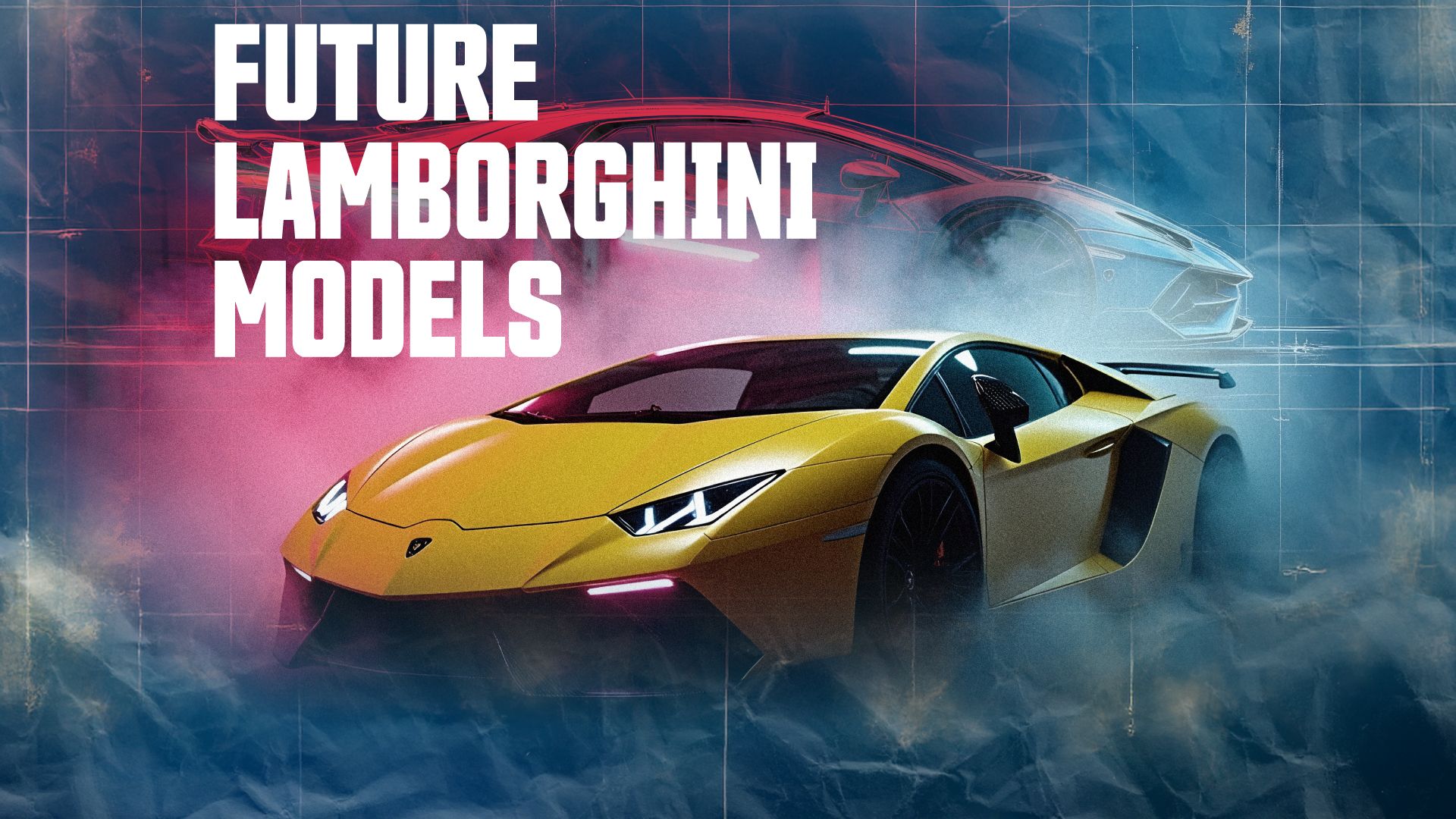 Future Lamborghini Models That Set Your Heart Racing