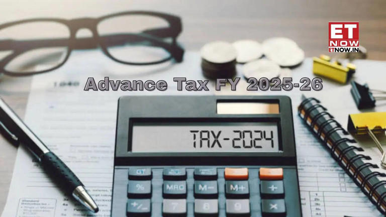 Advance tax FY 2025-26: Who pays advance tax? Due date, payment process ...