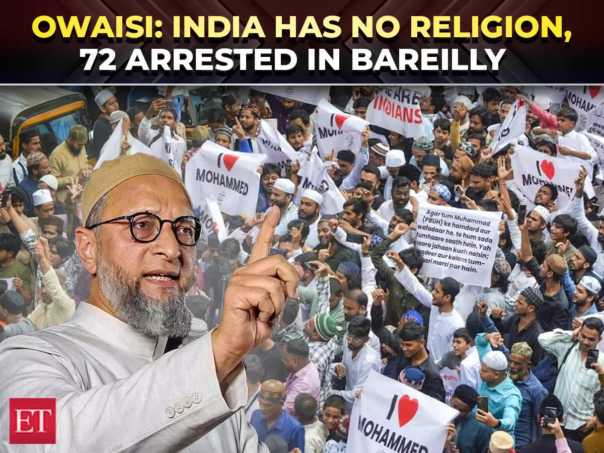 Bareilly violence: 72 arrested after ‘I Love Muhammad’ protests; Owaisi ...