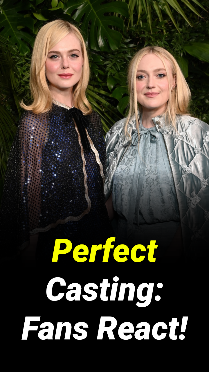 Dakota and Elle Fanning Make History: Sisters to Star Together in 'The ...