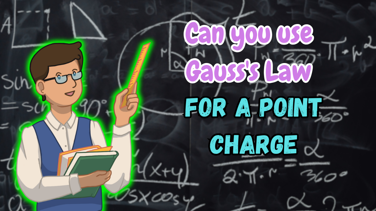 Can You Use Gauss's Law for a Point Charge in a Cube? Yes.