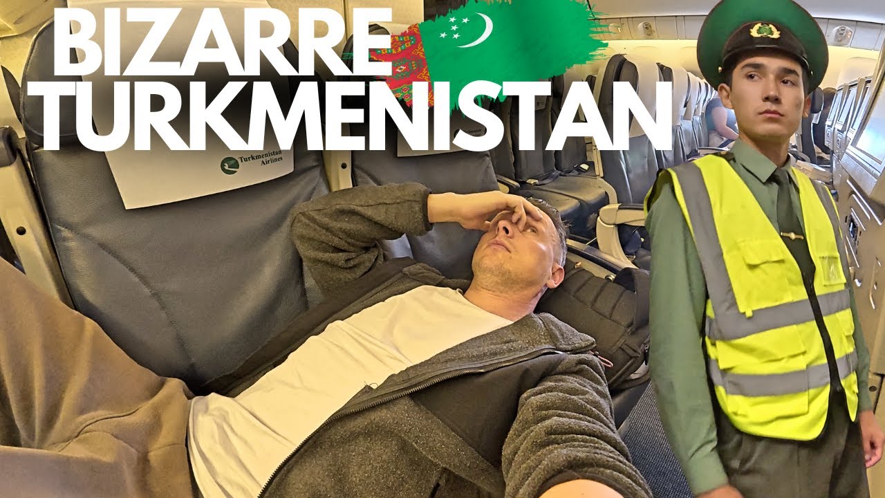 Turkmenistan's extremely bizarre national airline and airport police!