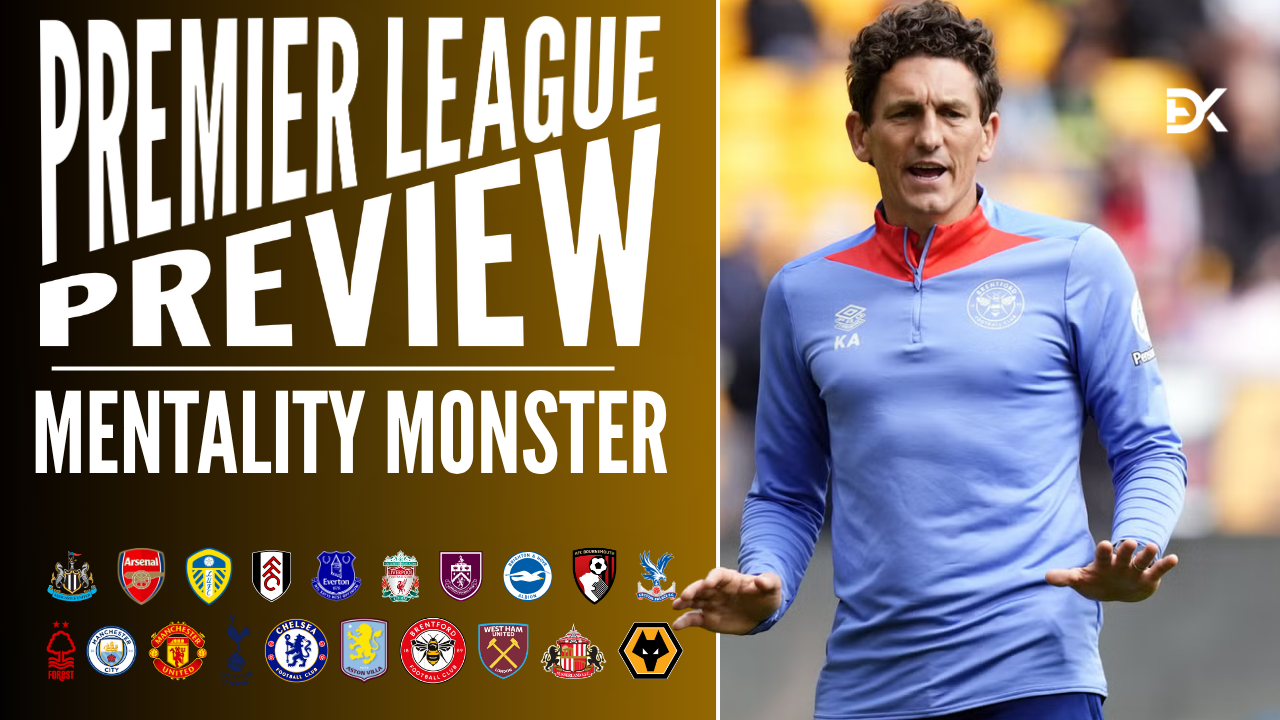 The Mentality Monster! - Premier League Review