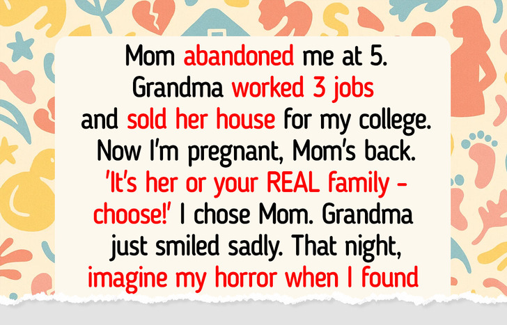 I Chose My Mom Over My Grandma Who Raised Me — Am I Wrong?