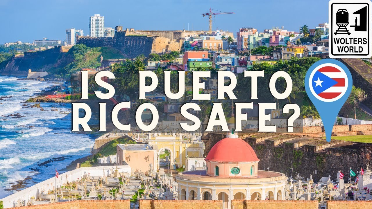 Is Puerto Rico Safe for Tourists?