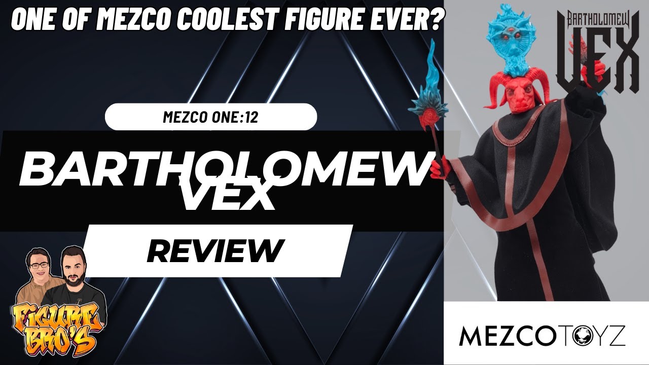 Is This One of Mezco’s Best Ever? One:12 Bartholomew Vex Reviewed