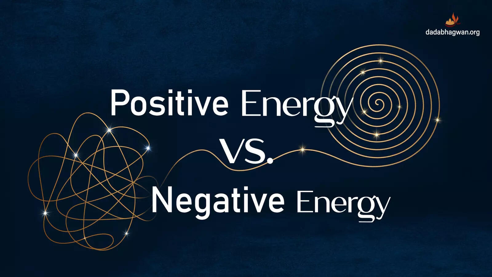 Positive Energy vs. Negative Energy
