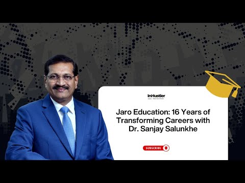 Jaro Education: 16 Years of Transforming Careers with Dr. Sanjay Salunkhe