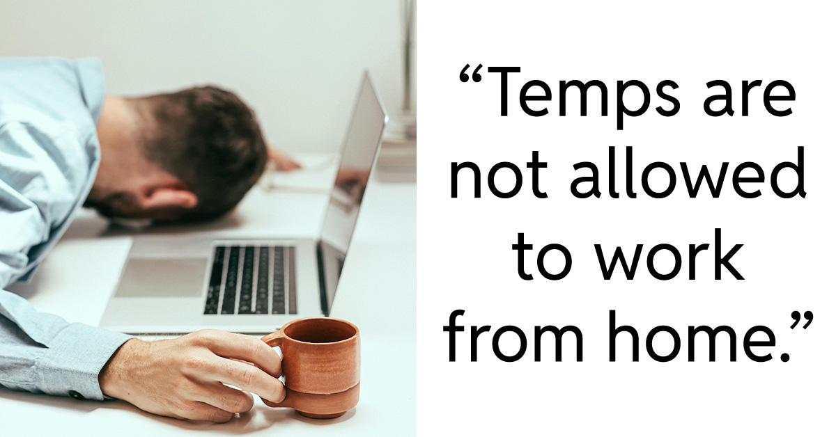 Temp Worker Maliciously Complies With “No Work From Home” Policy, Boss ...