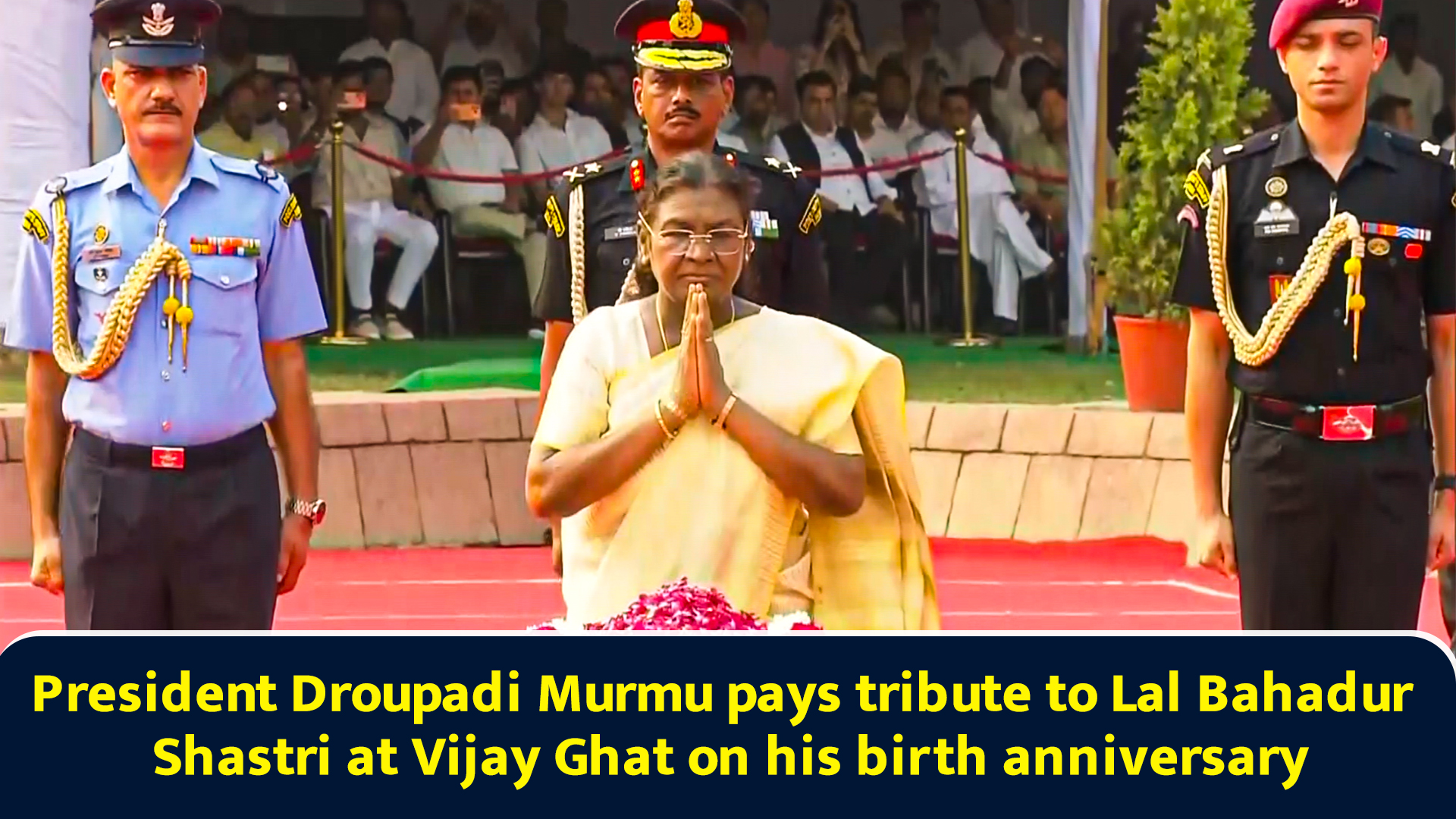 President Droupadi Murmu pays tribute to Lal Bahadur Shastri at Vijay ...