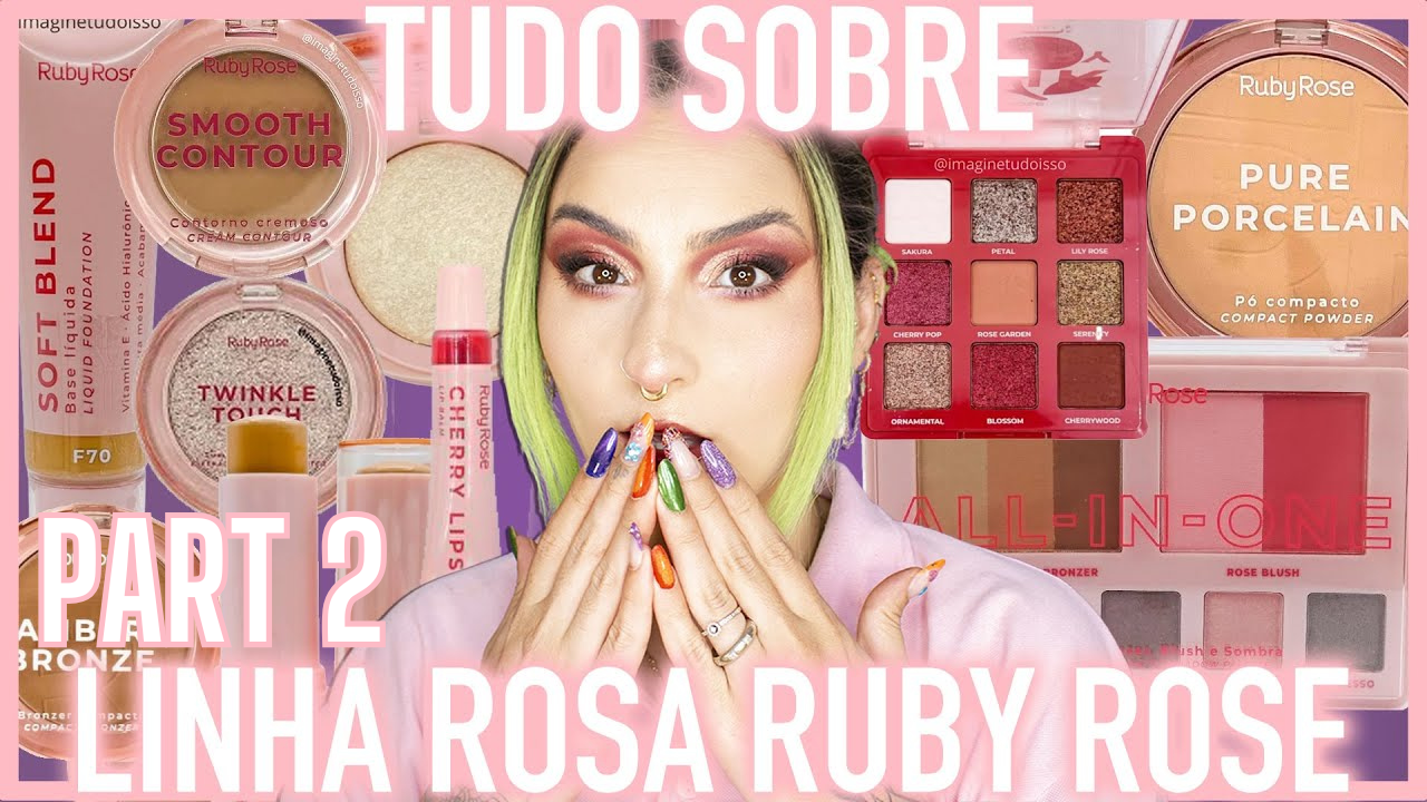 Linha Rosa da Ruby Rose Vale a Pena? Resenha Sincera e Completa | Parte 2