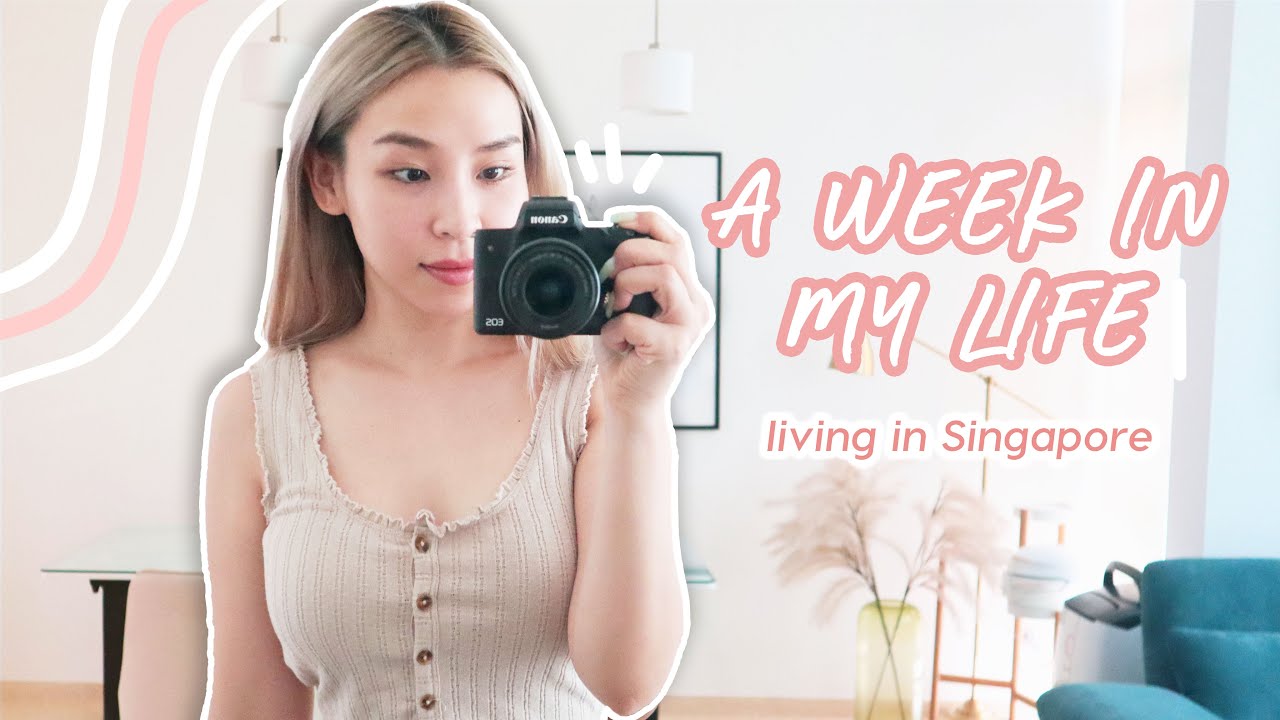 Week in my life | Living in Singapore
