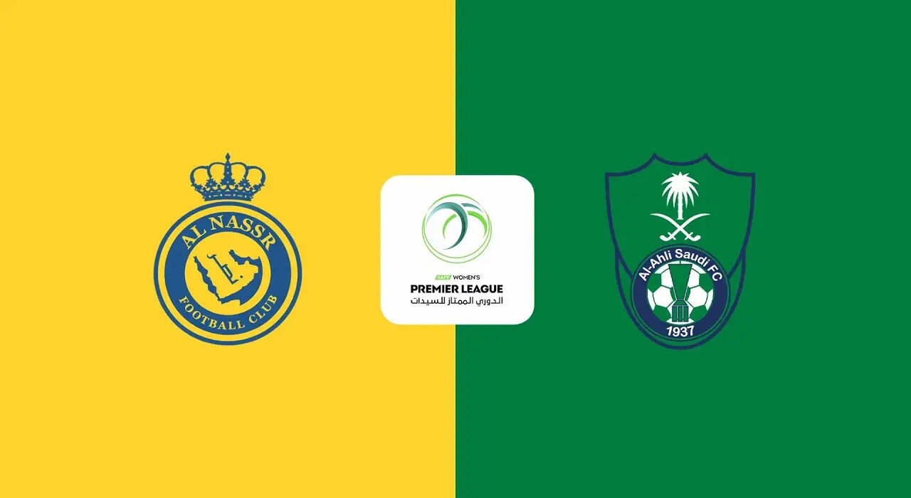Al Ahli vs Al Nassr: Saudi Women’s Premier League big clash preview