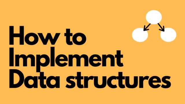 Master data structures: Easy step-by-step implementation