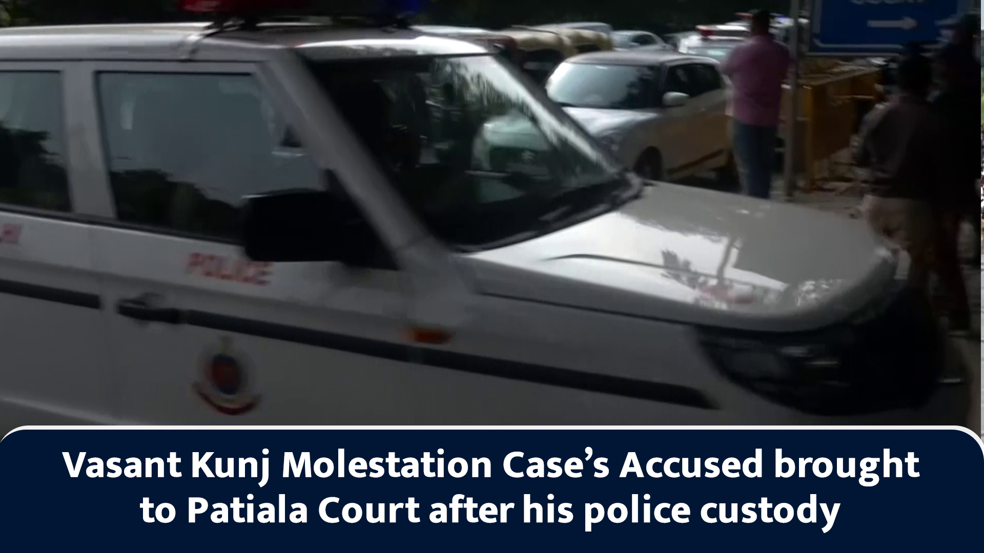 Vasant Kunj Molestation Case’s Accused brought to Patiala Court after ...