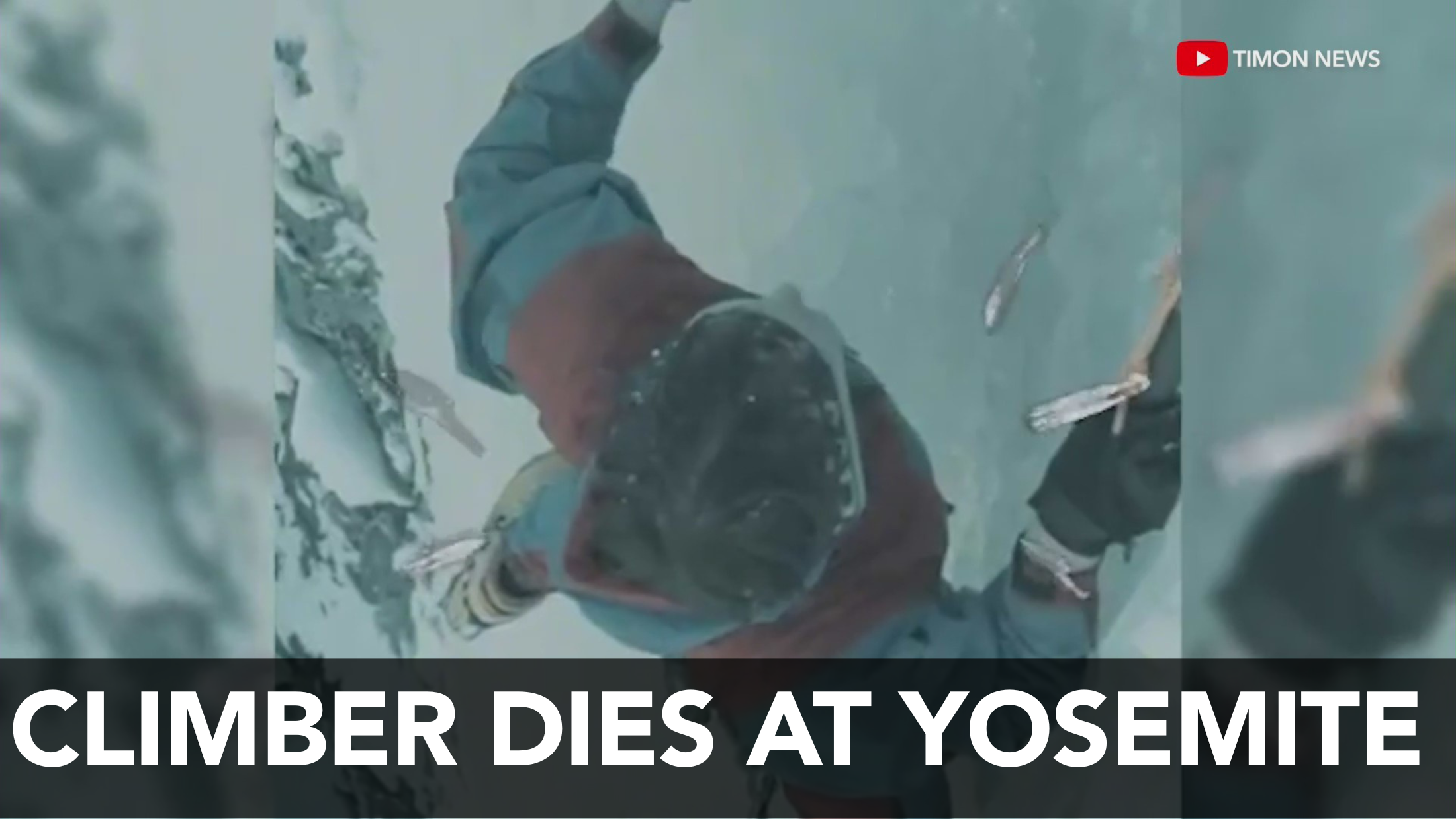 Climber falls to his death at Yosemite National Park