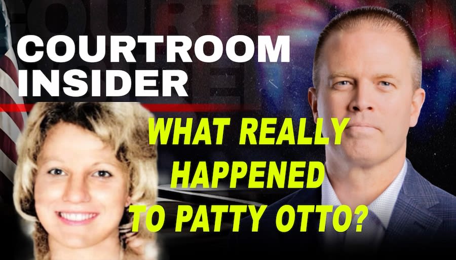 COURTROOM INSIDER | The crazy case of Patty Otto. What really happened ...