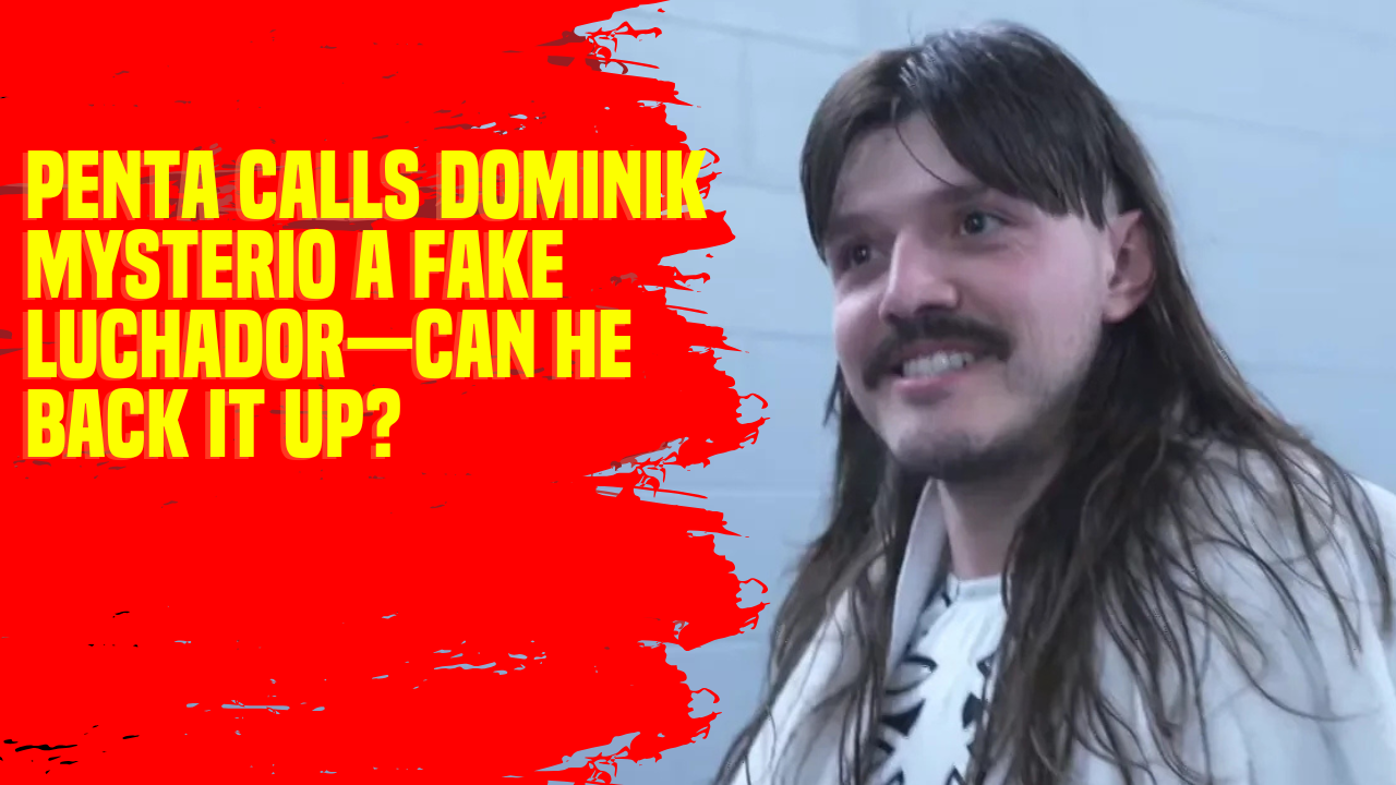 Penta calls Dominik Mysterio a fake luchador—can he back it up #WrestlingDrama #DominikMysterio ...