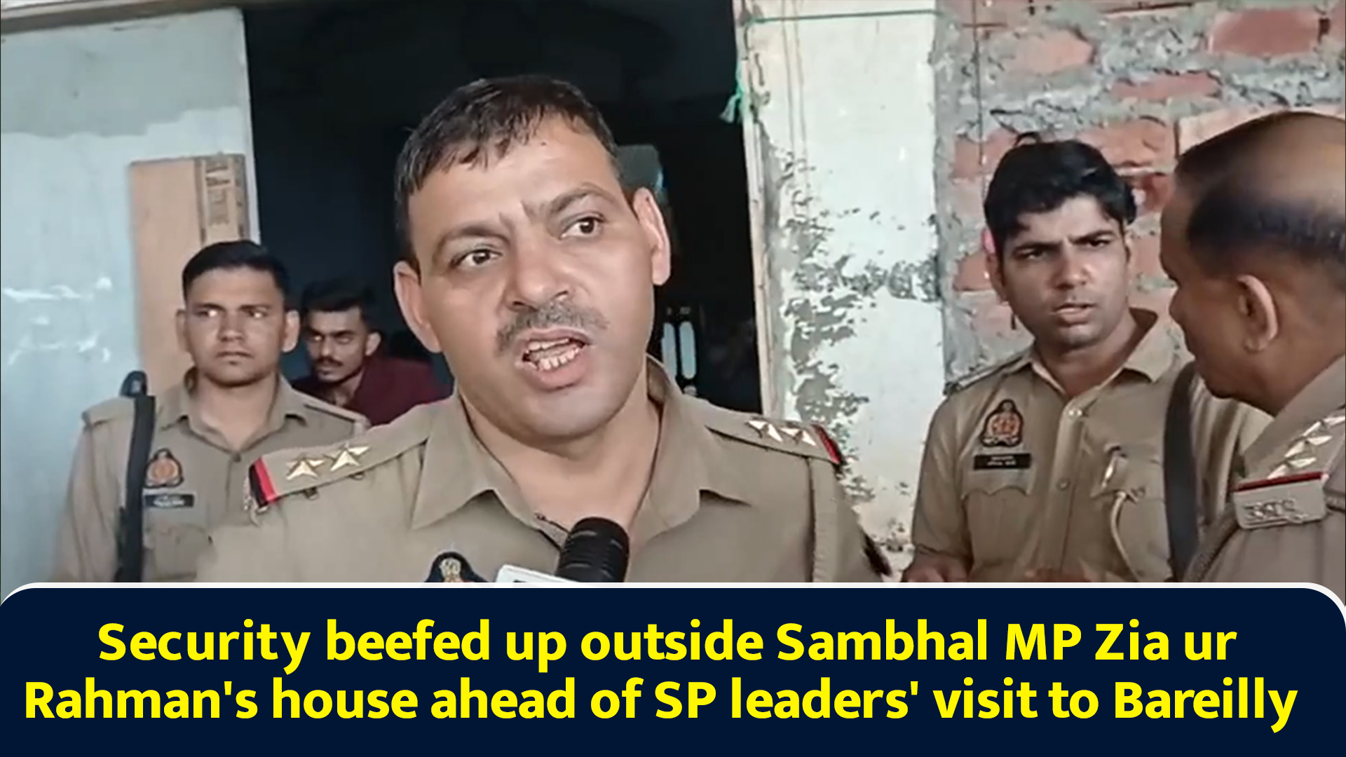 Security beefed up outside Sambhal MP Zia ur Rahman's house ahead of SP ...