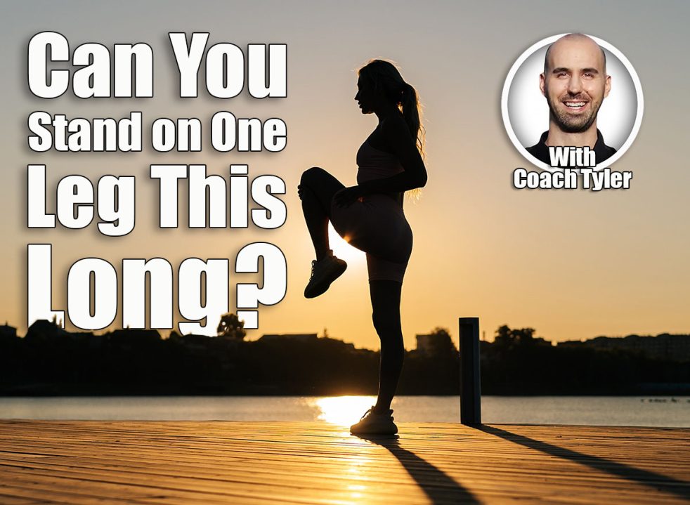 I’m a Trainer and If You Can Stand on One Leg This Long After 45, Your ...