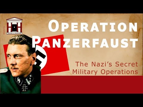 Otto Skorzeny's Coup in Hungary (WW2) | Operation Panzerfaust