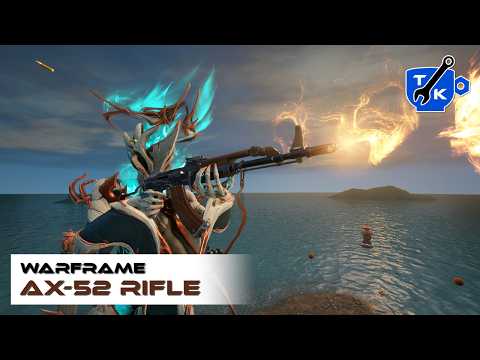 AX-52 Guide - Old School Tool of Cool | Warframe