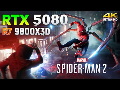 Marvel's Spider-Man 2 - RTX 5080 + Ryzen 7 9800X3D | 4K
