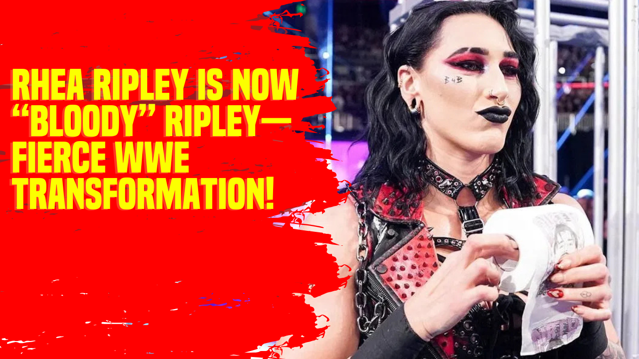 Rhea Ripley is now “Bloody” Ripley—fierce WWE transformation! # ...