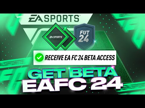 How to get a EA Sports FC 24 Beta Code