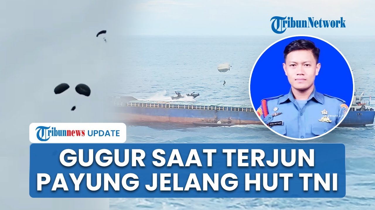 Kronologi Prajurit TNI AL Praka Mar Zaenal Gugur saat Latihan Terjun ...