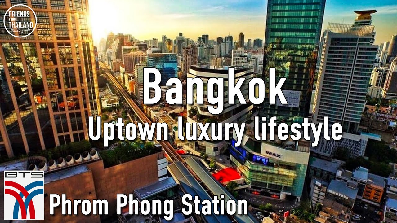Luxury Shopping in Bangkok | BTS Phrom Phong Station Guide