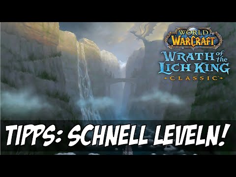 Schnell Leveln in Wrath of the Lich King Classic: So erreicht ihr zügig ...