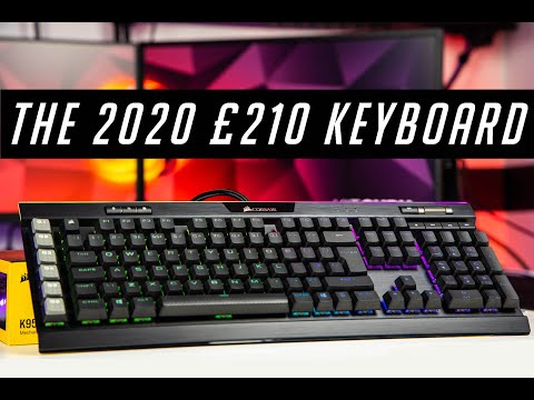 Corsair K95 RGB Platinum XT - The £210 keyboard for 2020