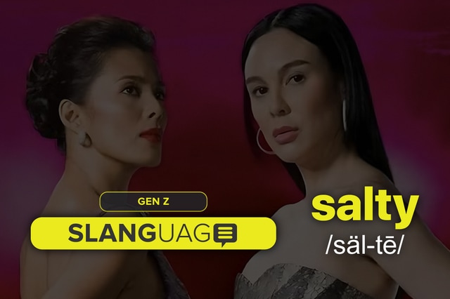 TODAY’S SLANGUAGE: (GenZ) “salty”