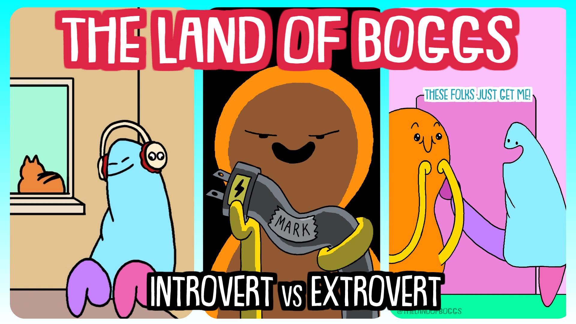 The Land of Boggs Shorts: Introvert Vs Extrovert