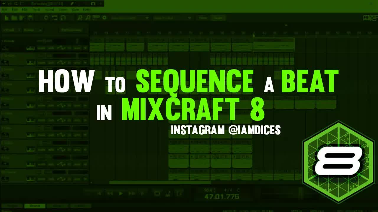 How to Sequence a Beat in Mixcraft 8 | @Iamdices