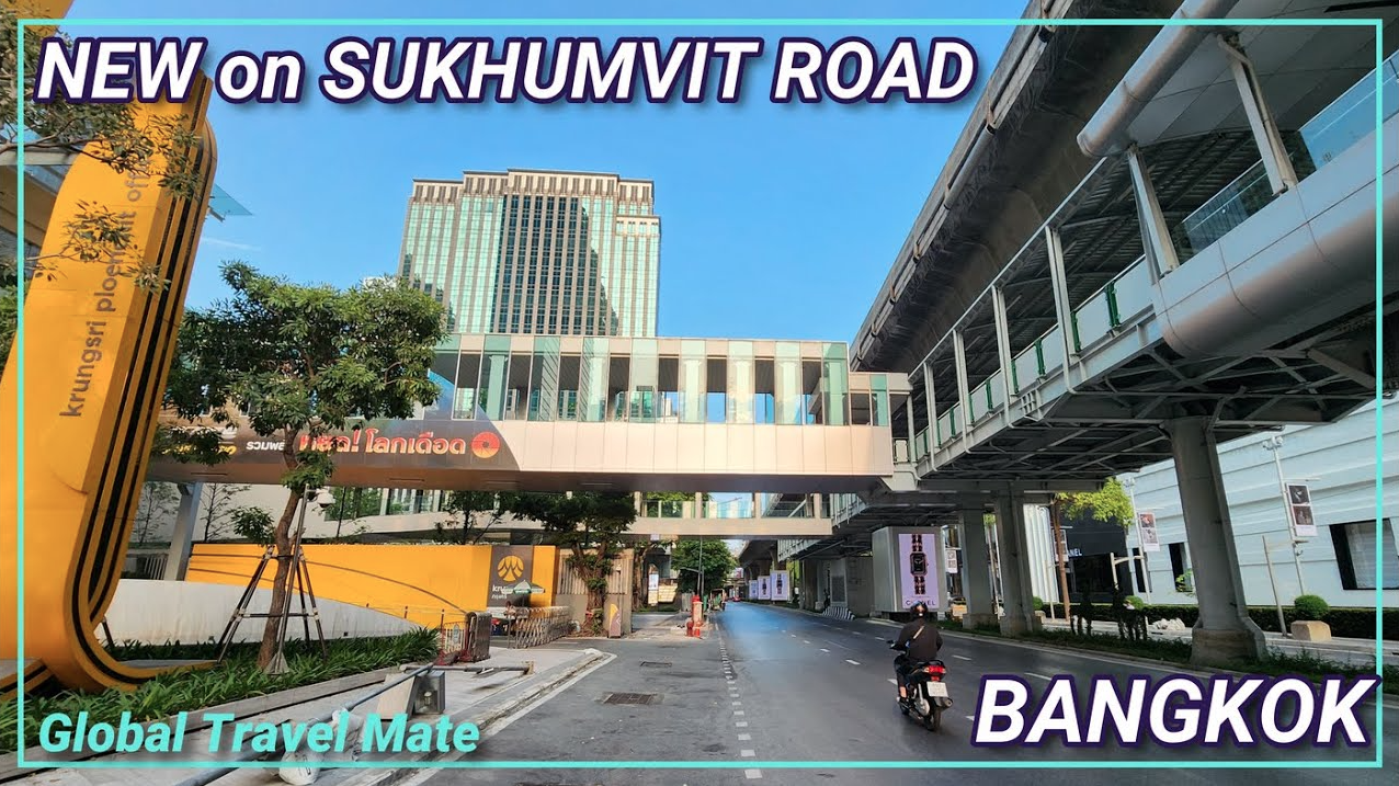 Bangkok is Changing Fast! | New Projects Along Sukhumvit Road