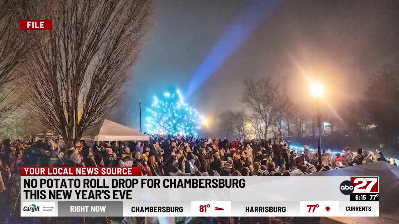 The Potato Roll drop won't be ringing in the new year for Chambersburg