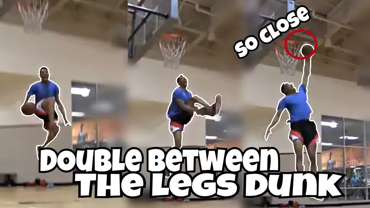 Dunkademics presents: The double between the legs dunk attempts