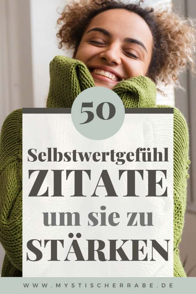 50 Selbstwertgefühl Zitate um Ihr Selbstvertrauen zu stärken