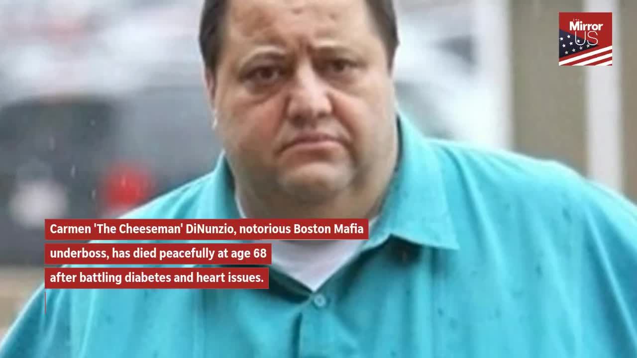 Boston Mafia Boss Carmen DiNunzio Dies At 68