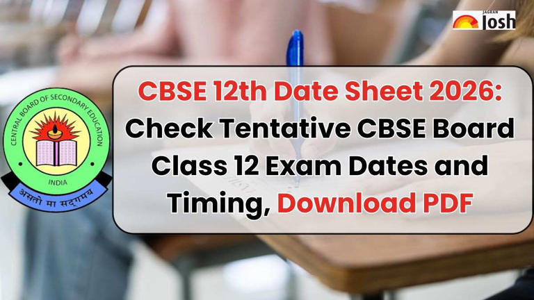 CBSE 12th Date Sheet 2026: Check Tentative CBSE Board Class 12 Exam ...