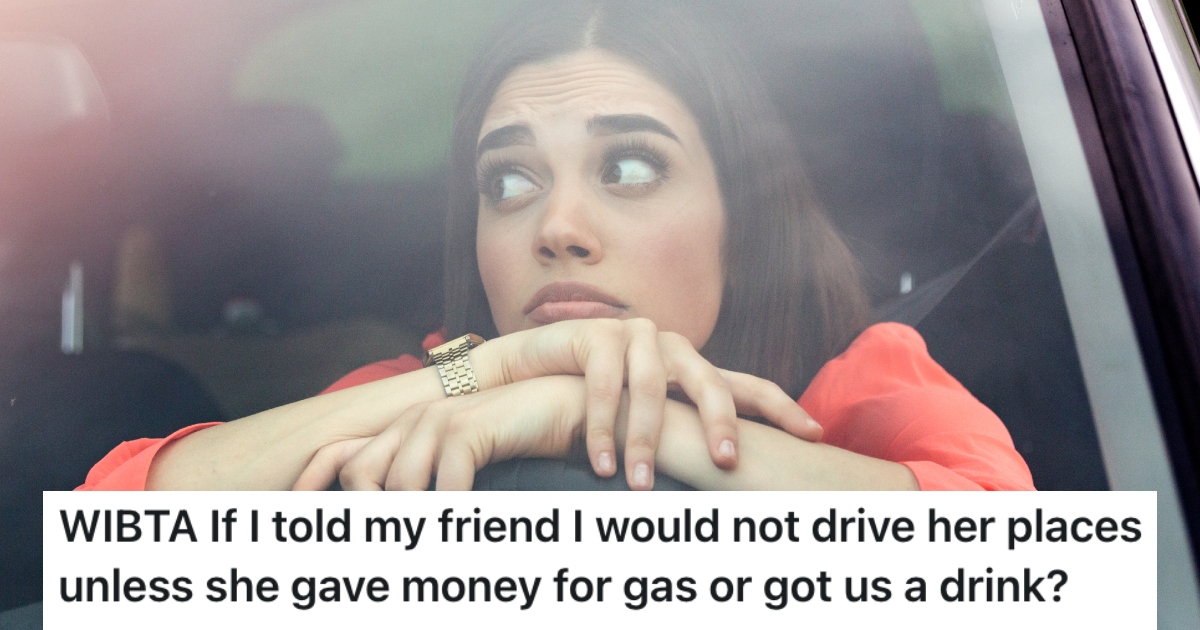 Her Freeloading Friend Won’t Stop Asking For Rides, So Now She Wants ...