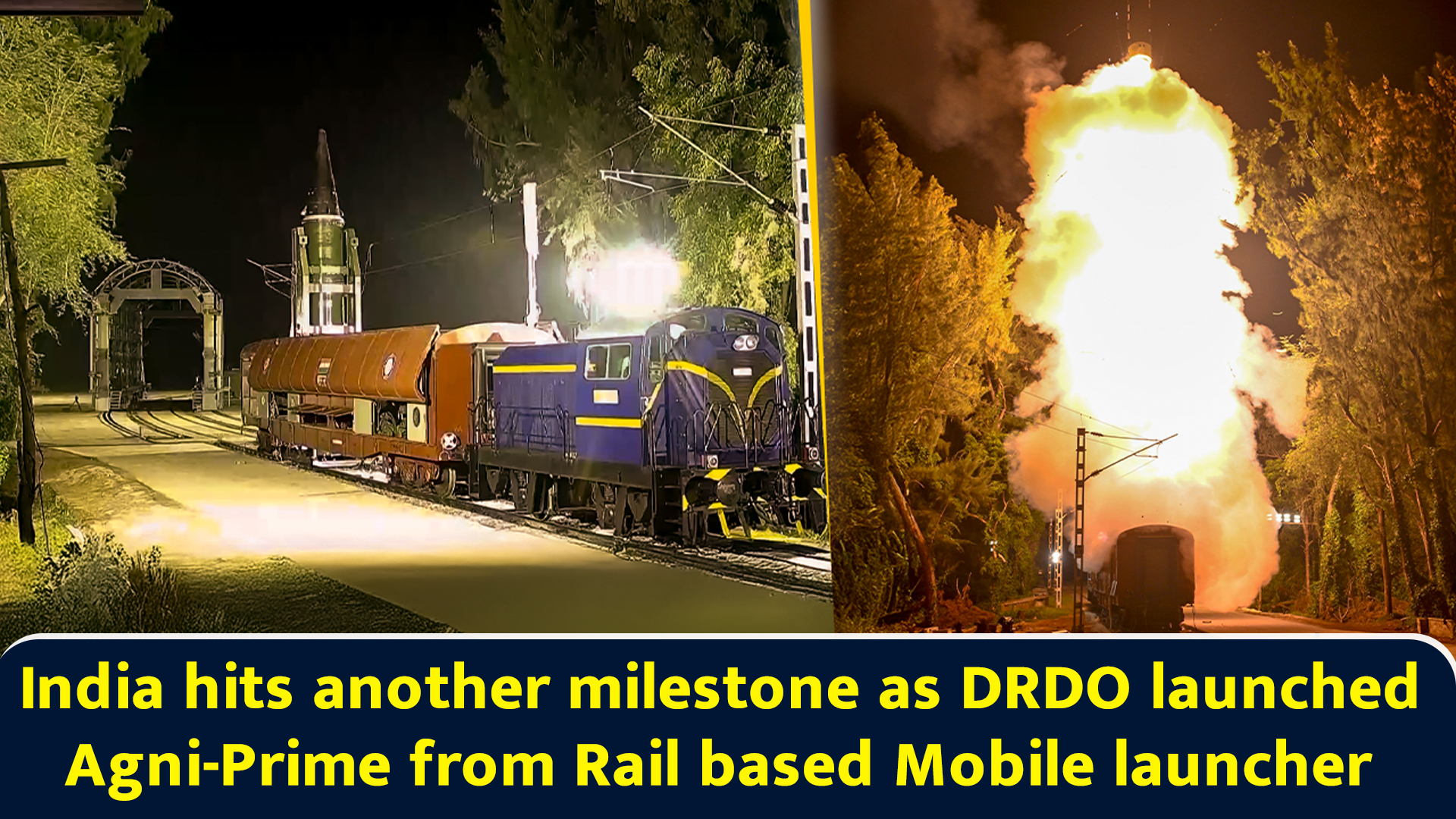 India hits another milestone as DRDO launched Agni-Prime from Rail ...