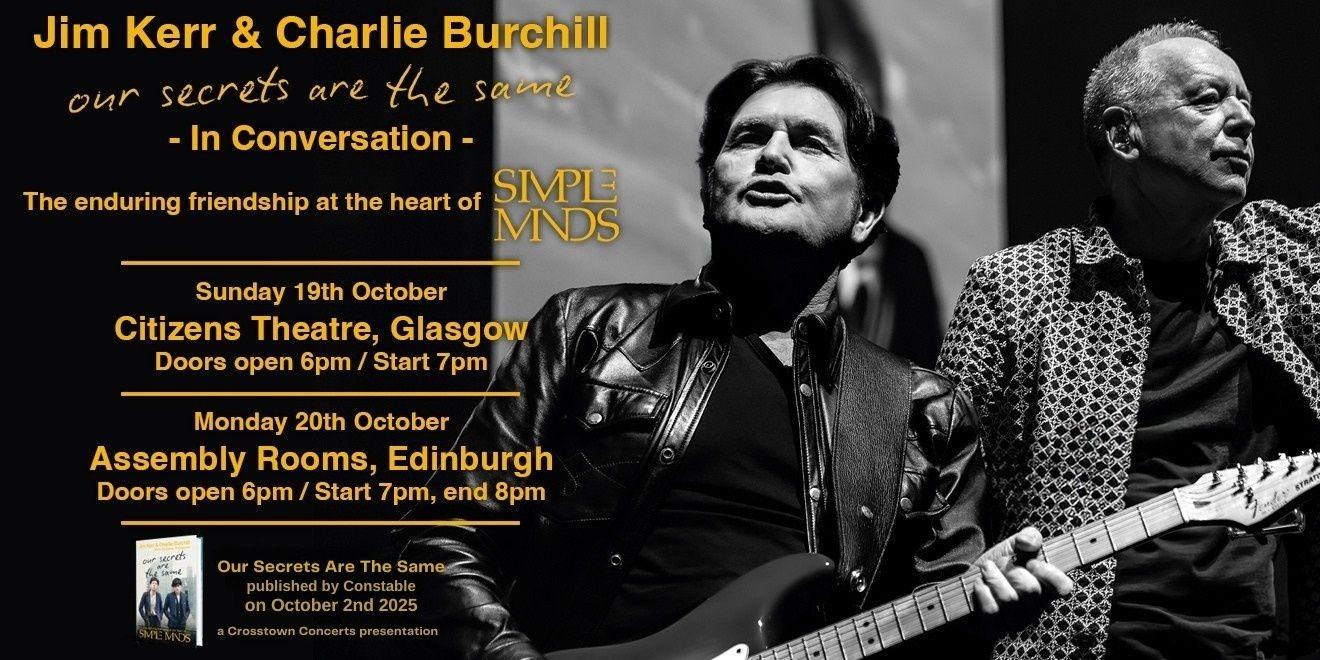 Simple Minds' Jim Kerr & Charlie Burchill announce two very special ...