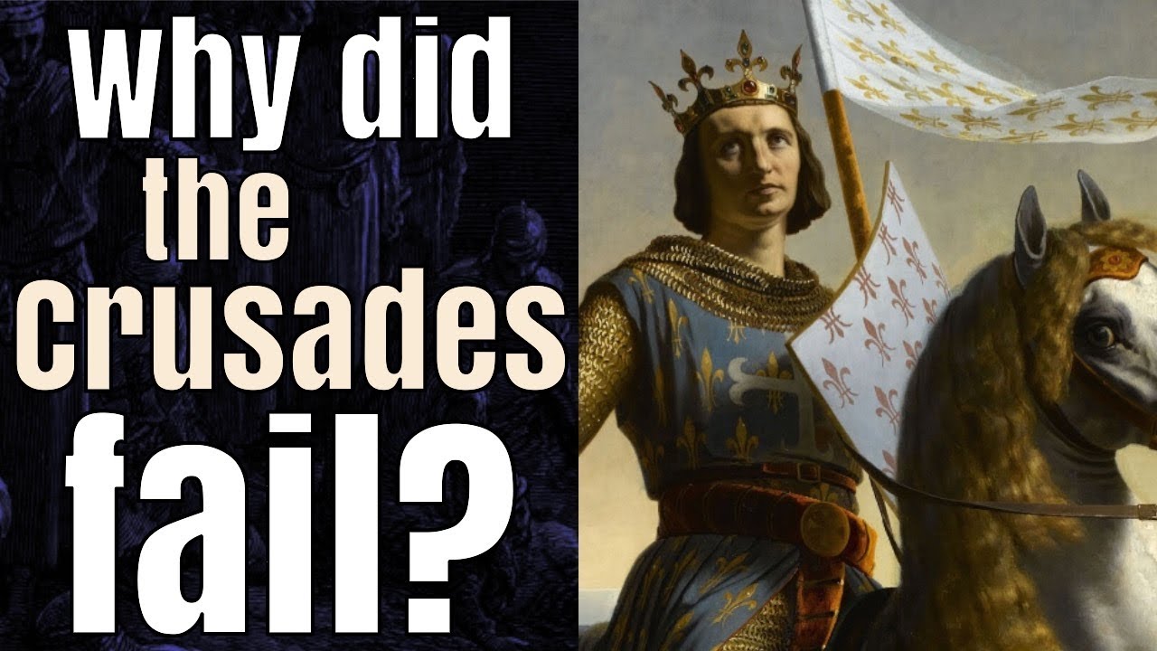 Why the Crusades ultimately failed
