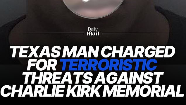 Texas man charged for threats against Charlie Kirk memorial