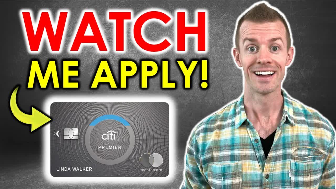 Watch me apply Citi Premier Card (80,000 points!)