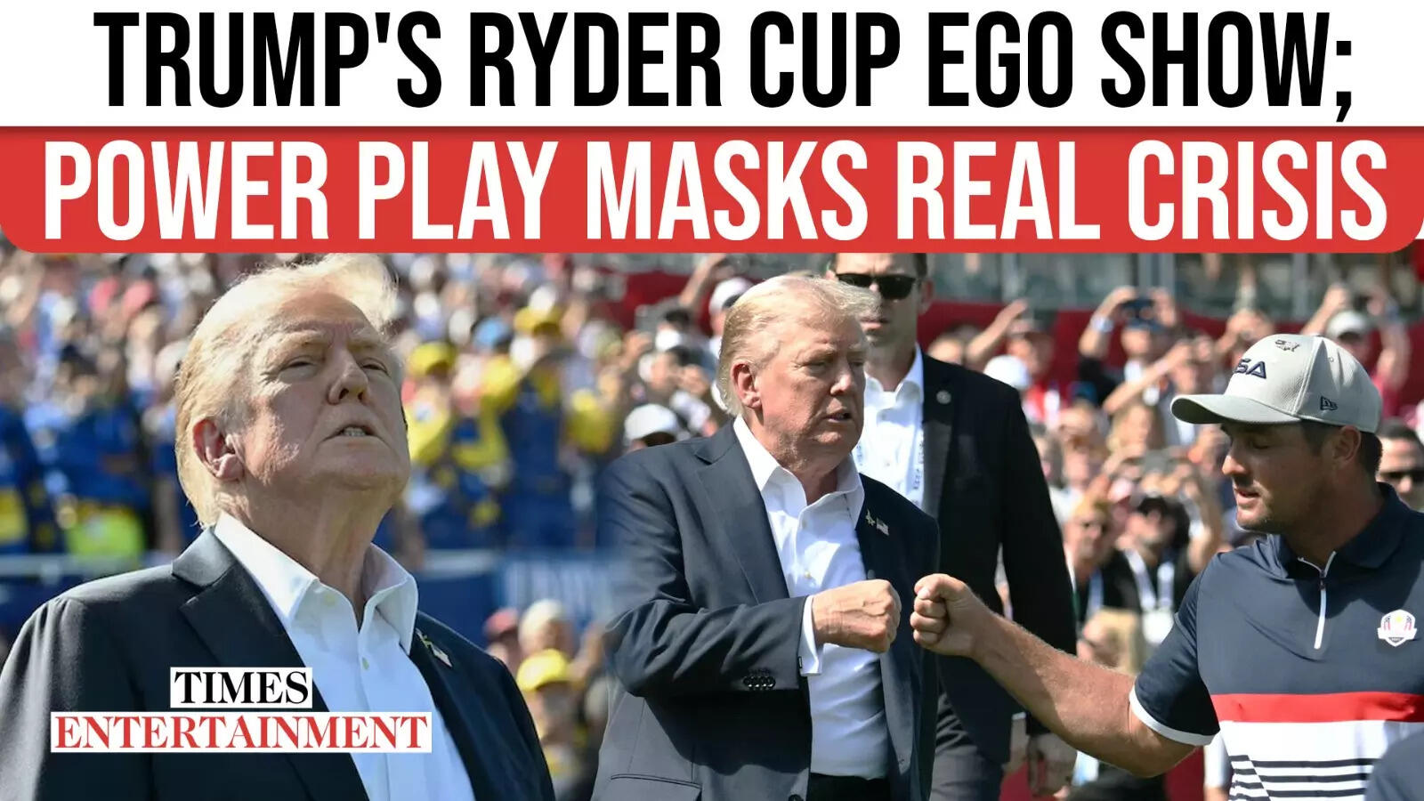 Trump Turns Ryder Cup Into Political Spectacle as Real Problems Back ...