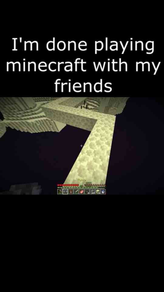 What It’s Like Playing Minecraft with Friends